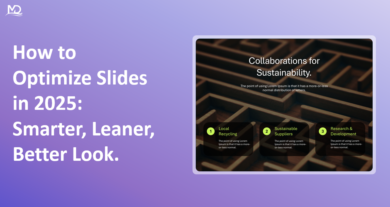 How to Optimize Slides in 2025 – Smarter, Leaner, Better, Look. | Minem ...
